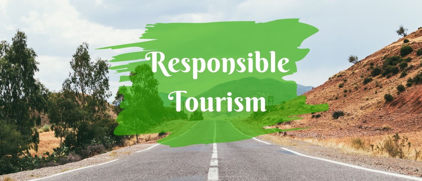 Responsible Tourism - How to be a responsible tourist - The Wandering Core