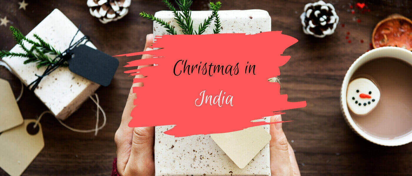 The unique places to celebrate Christmas in India - The Wandering Core